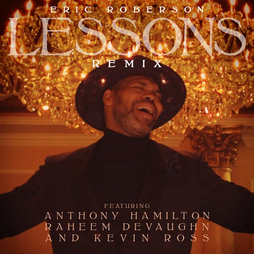 Lessons (Remix) (feat. Anthony Hamilton, Raheem DeVaughn & Kevi ...